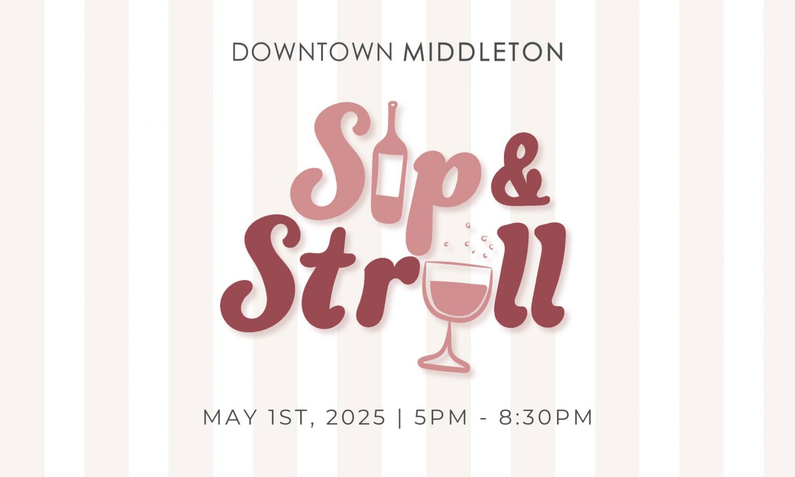 Downtown Middleton's Sip & Stroll Wine Walk